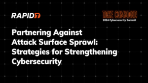 Take Command 2024 Cybersecurity Summit - Rapid7
